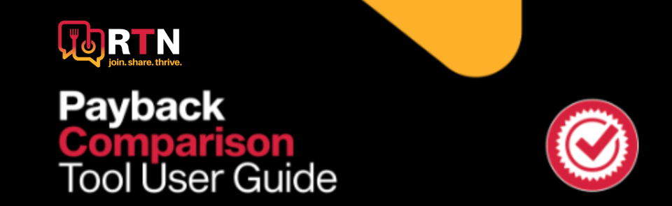 Technical Guidance: RTN Official Payback Comparison Tool Standard | Restaurant Technology Network