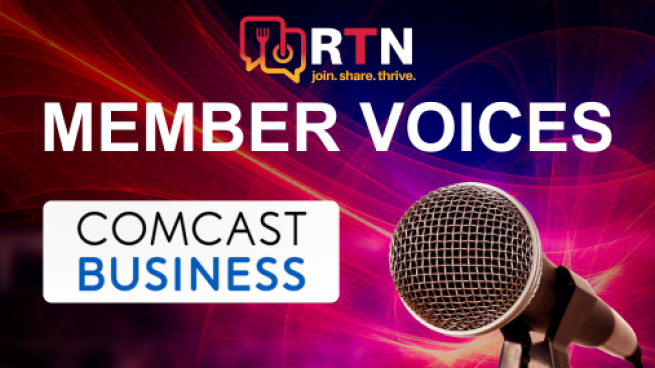 RTN Member Voices: Insights From Comcast Business | Restaurant ...